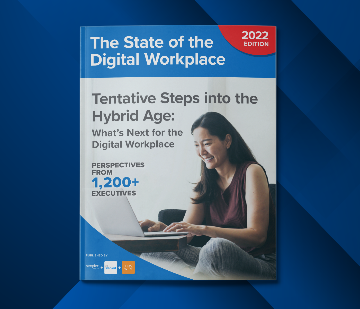 Reworked Releases The 2022 State of the Digital Workplace Report ...